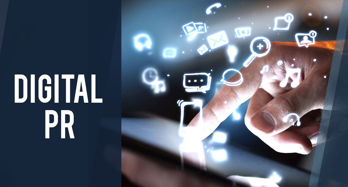 Digital PR, What They Are and Why Today Are Important | Tech Magazine