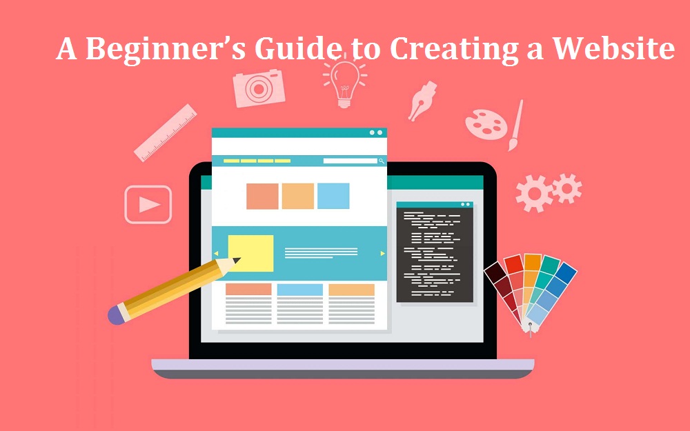 A Beginner’s Guide to Creating a Website | Tech Magazine