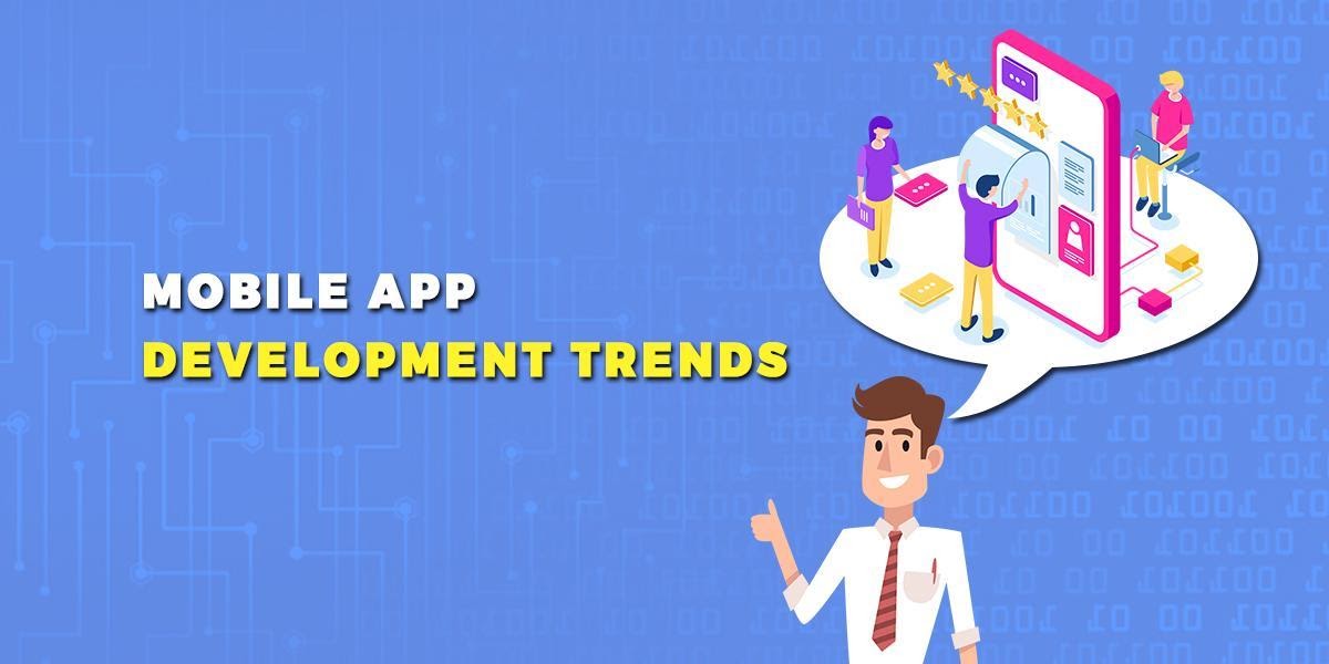 Top 5 Mobile App Development Trends | Tech Magazine