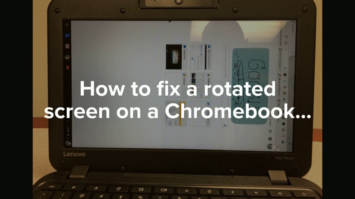 Here's How to Rotate the Screen of Your Chromebook