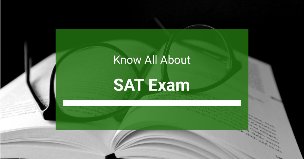 Your Complete Guide To Preparing For SAT Exam