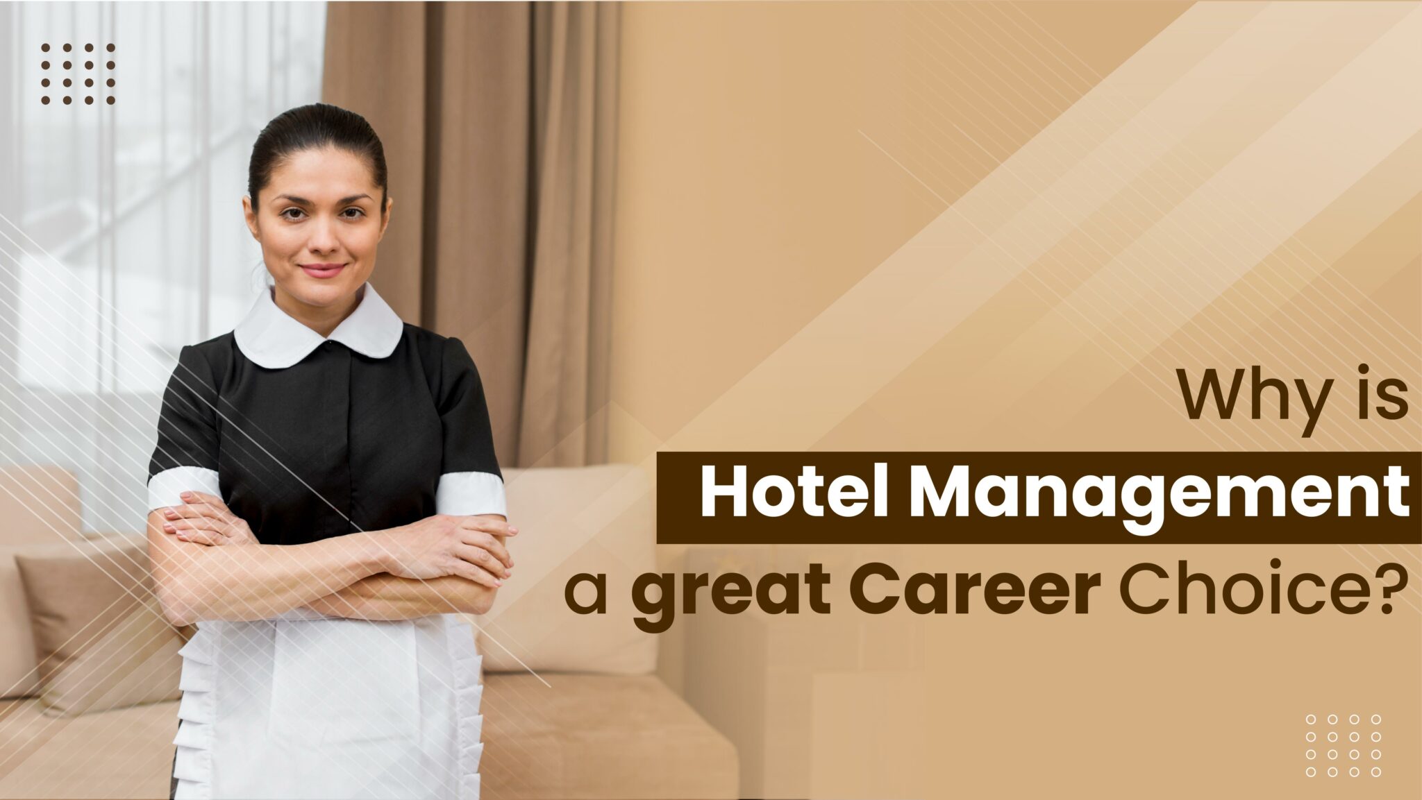 Why is Hotel Management a Great Career choice?