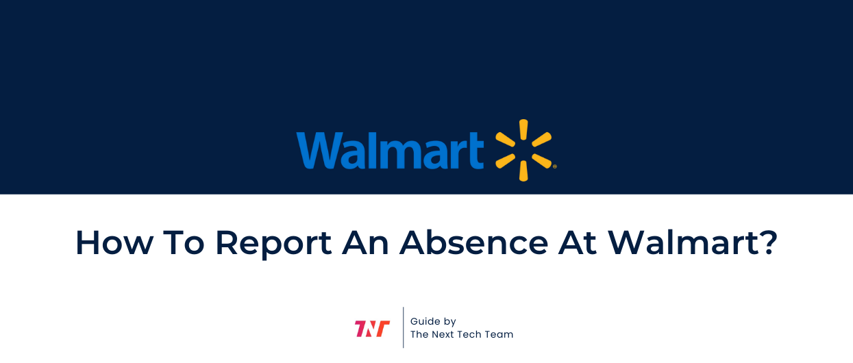 Contacting Walmart to Report Absence due to Sickness: Walmart Call Out ...