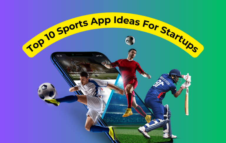 Top 10 Innovative Sports App Ideas for Startup Success