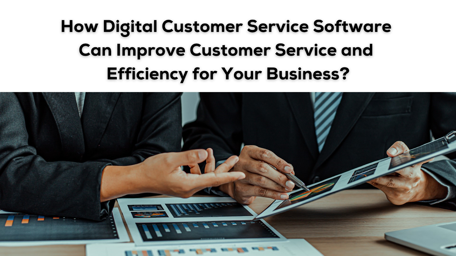 How Digital Customer Service Software Can Improve Customer Service and ...
