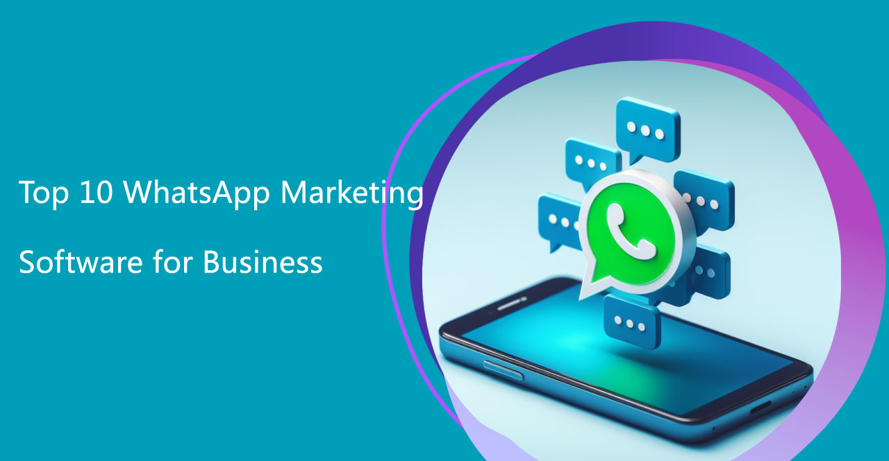Top 10 Official Whatsapp Marketing Software to Boost Your Business ...