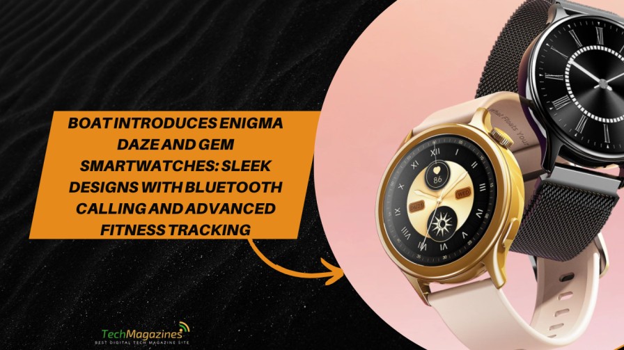 Boat Introduces Enigma Daze and Gem Smartwatches: Sleek Designs with ...