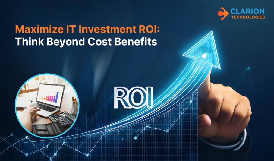 Maximize IT ROI with Clarion’s IT Outsourcing Calculator