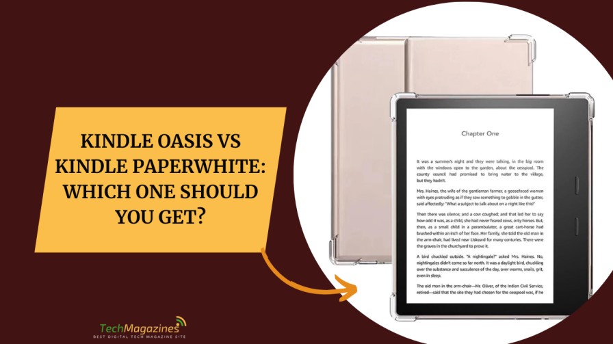 Kindle Oasis vs Kindle Paperwhite: Which One Should You Get? | Tech ...