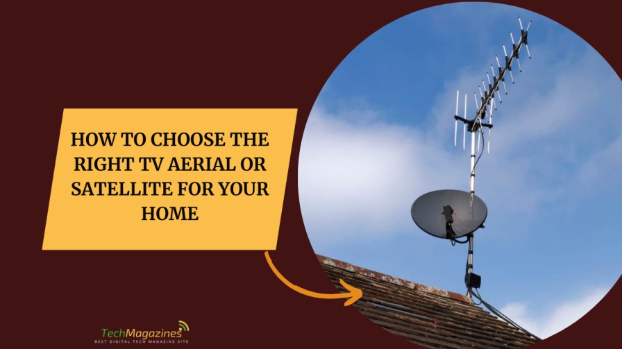 How to Choose the Right TV Aerial or Satellite for Your Home | Tech ...