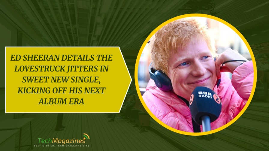 Ed Sheeran Details the Lovestruck Jitters in Sweet New Single, Kicking ...