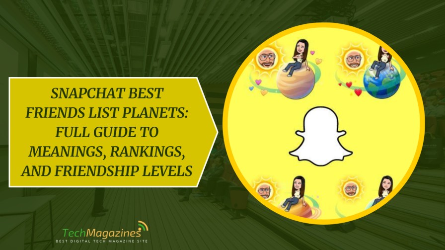 Snapchat Best Friends List Planets: Full Guide to Meanings, Rankings ...