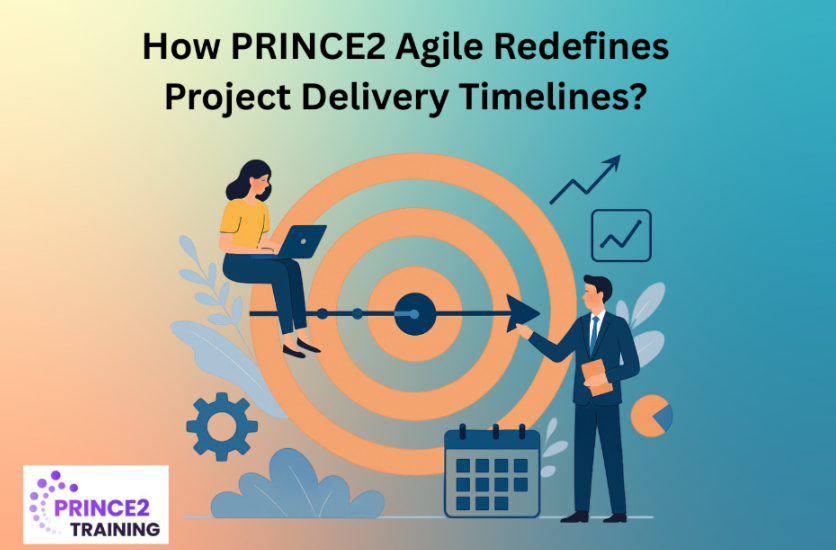 How PRINCE2 Agile Redefines Project Delivery Timelines? | Tech Magazine
