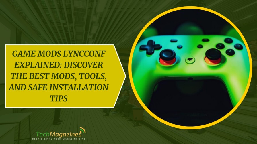 Game Mods LyncConf Explained: Discover the Best Mods, Tools, and Safe ...